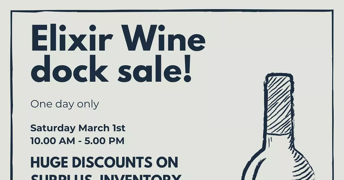 Elixir Wine Dock Sale | Elixir Wine | Beer + Drink Events | The Source ...